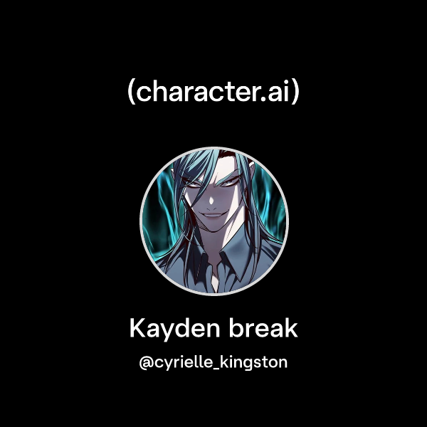 Chat with Kayden break | character.ai | Personalized AI for every moment of your day