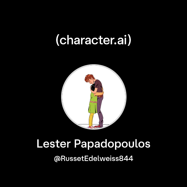 Chat with Lester Papadopoulos | character.ai | AI Chat, Reimagined–Your ...