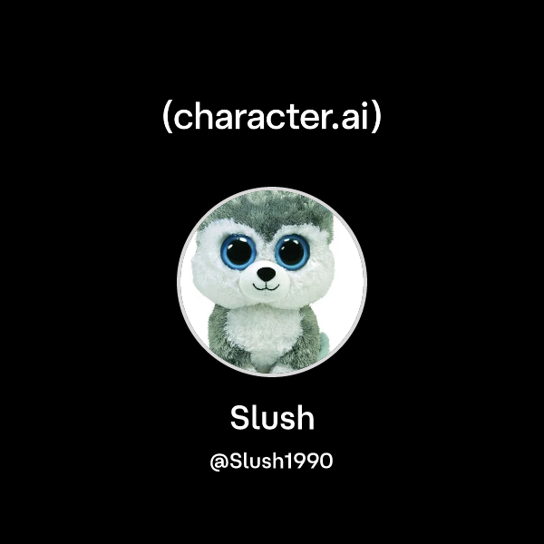 Chat with Slush | character.ai | Personalized AI for every moment of ...