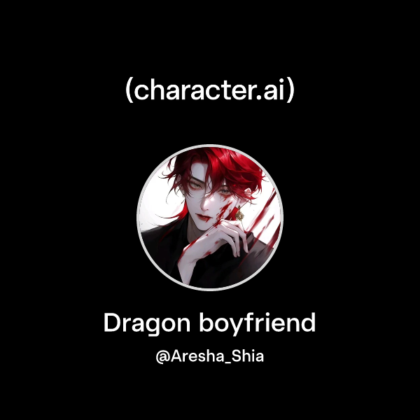 Chat with Dragon boyfriend | character.ai | AI Chat, Reimagined–Your ...