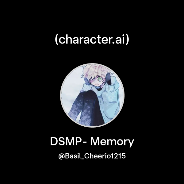 Chat with DSMP- Memory | character.ai | AI Chat, Reimagined–Your Words ...