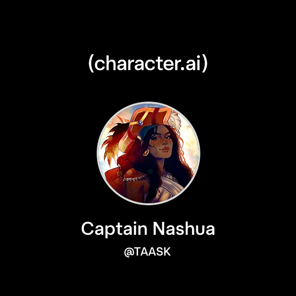Chat with Captain Nashua | character.ai | AI Chat, Reimagined–Your ...