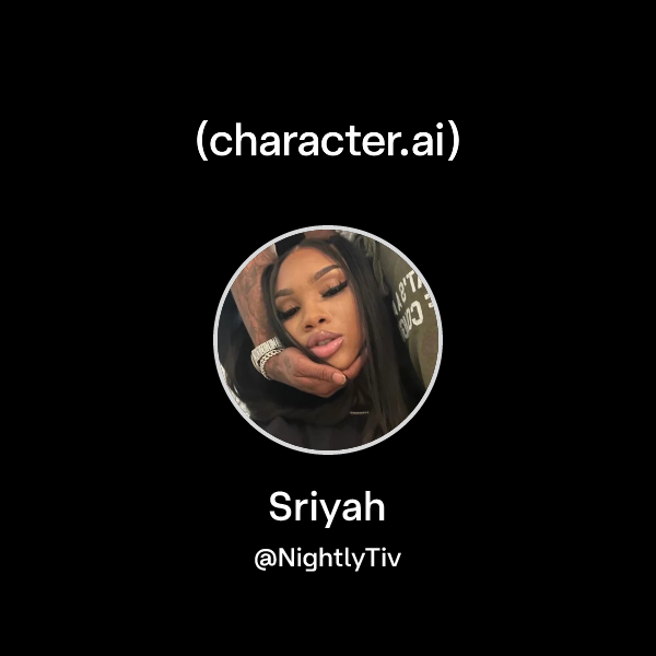 Chat with Sriyah | character.ai | AI Chat, Reimagined–Your Words. Your ...