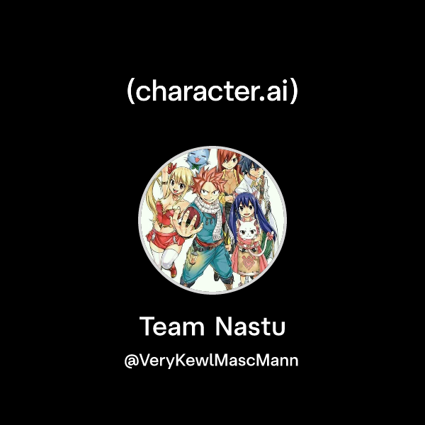 Chat with Team Nastu | character.ai | AI Chat, Reimagined–Your Words ...