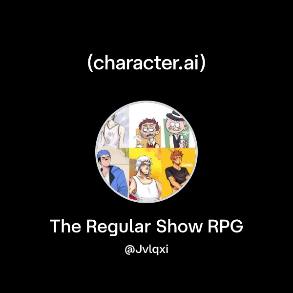 Chat with The Regular Show RPG | character.ai | AI Chat, Reimagined ...