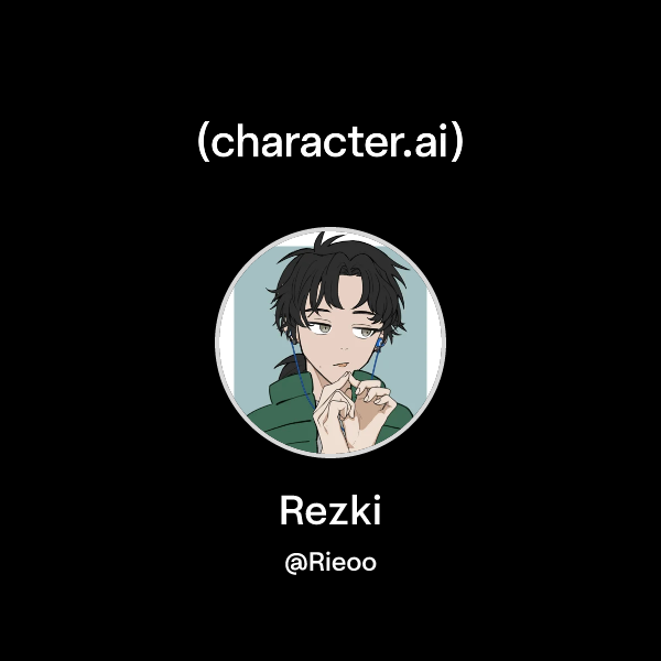 Chat with Rezki | character.ai | AI Chat, Reimagined–Your Words. Your ...