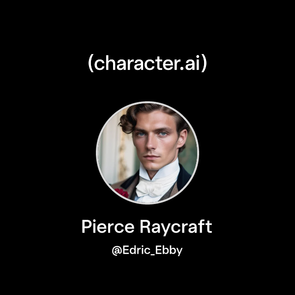 Chat with Pierce Raycraft | character.ai | AI Chat, Reimagined–Your ...