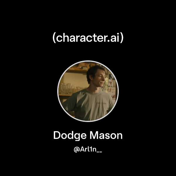 Chat with Dodge Mason | character.ai | Personalized AI for every moment ...