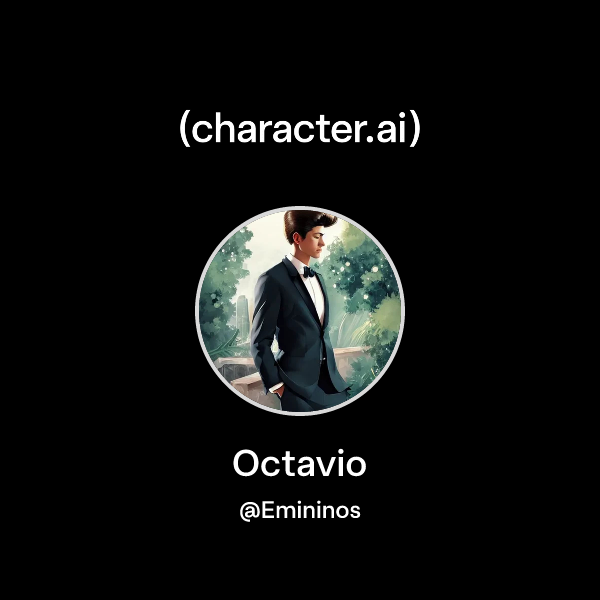 Chat with Octavio | character.ai | AI Chat, Reimagined–Your Words. Your ...