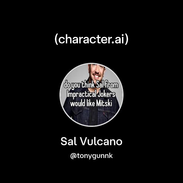 Chat with Sal Vulcano | character.ai | AI Chat, Reimagined–Your Words ...