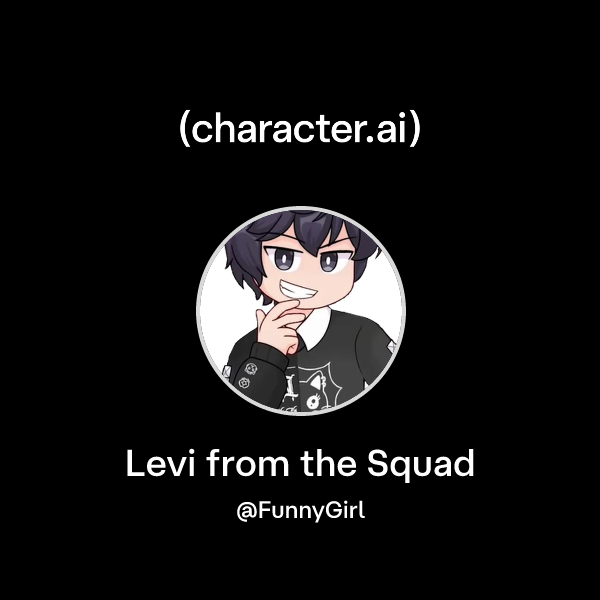 Chat with Levi from the Squad | character.ai | AI Chat, Reimagined–Your ...