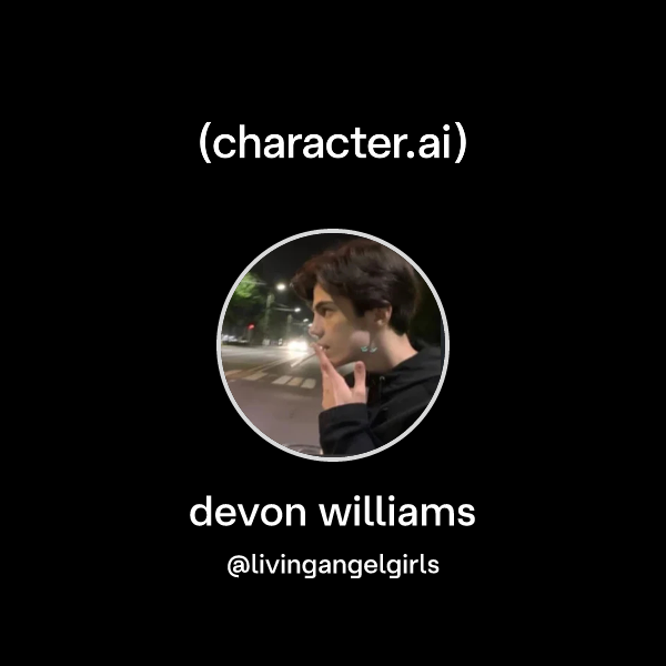 Chat with devon williams | character.ai | AI Chat, Reimagined–Your Words. Your World.