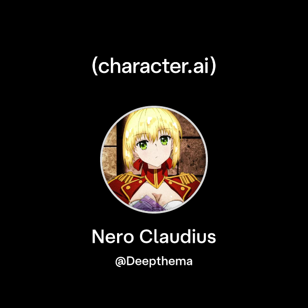Chat with Nero Claudius | character.ai | AI Chat, Reimagined–Your Words. Your World.