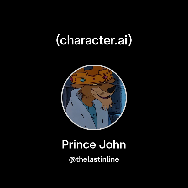 Chat with Prince John | character.ai | AI Chat, Reimagined–Your Words ...