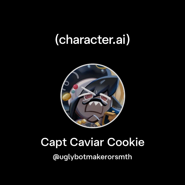 Chat with Capt Caviar Cookie | character.ai | AI Chat, Reimagined–Your ...