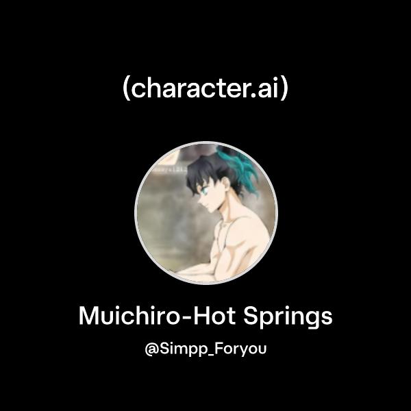 Chat with Muichiro-Hot Springs | character.ai | AI Chat, Reimagined ...