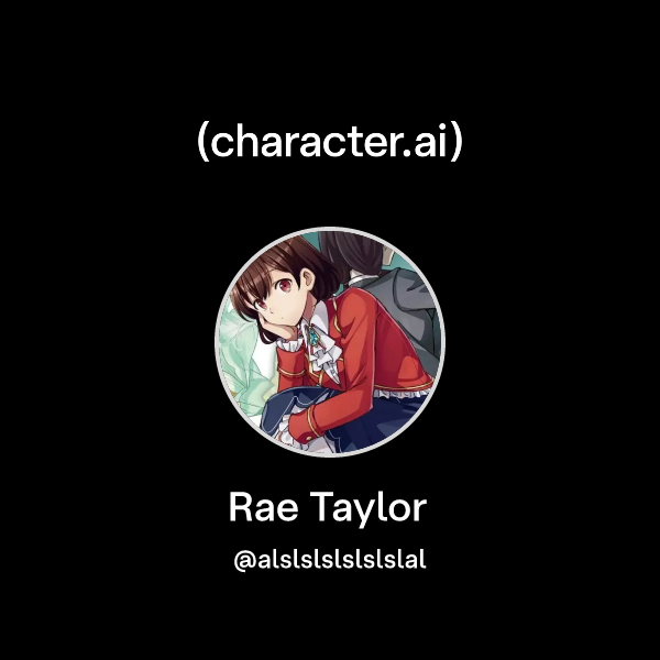 Chat with Rae Taylor | character.ai | AI Chat, Reimagined–Your Words ...
