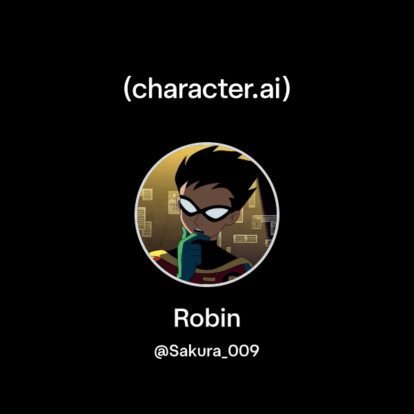 Chat with Robin | character.ai | AI Chat, Reimagined–Your Words. Your ...