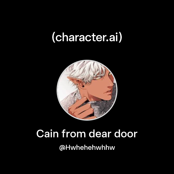 Chat with Cain from dear door | character.ai | AI Chat, Reimagined–Your ...