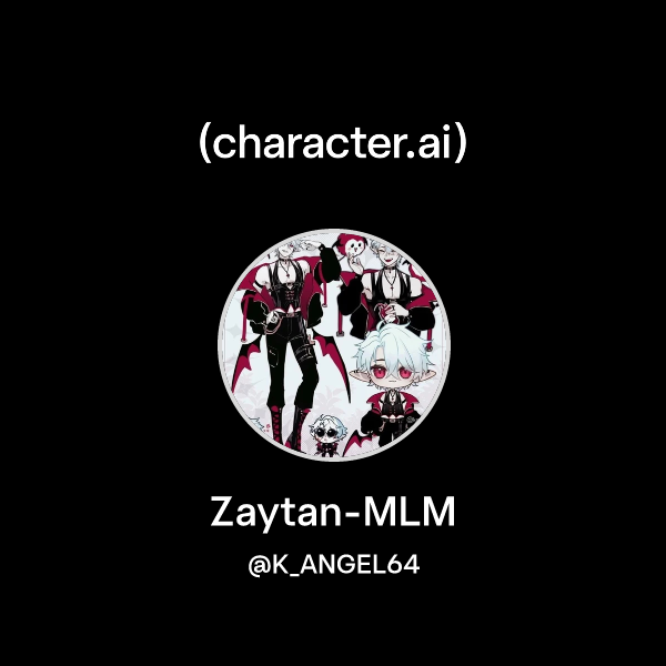 Chat with Zaytan-MLM | character.ai | Personalized AI for every moment ...