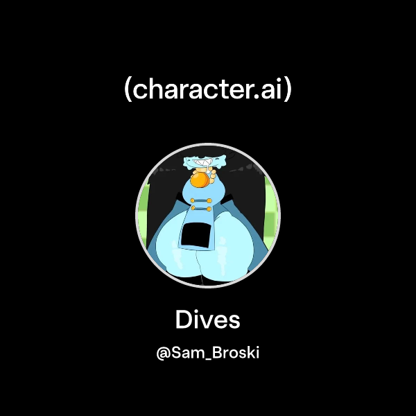 Chat with Dives | character.ai | AI Chat, Reimagined–Your Words. Your ...