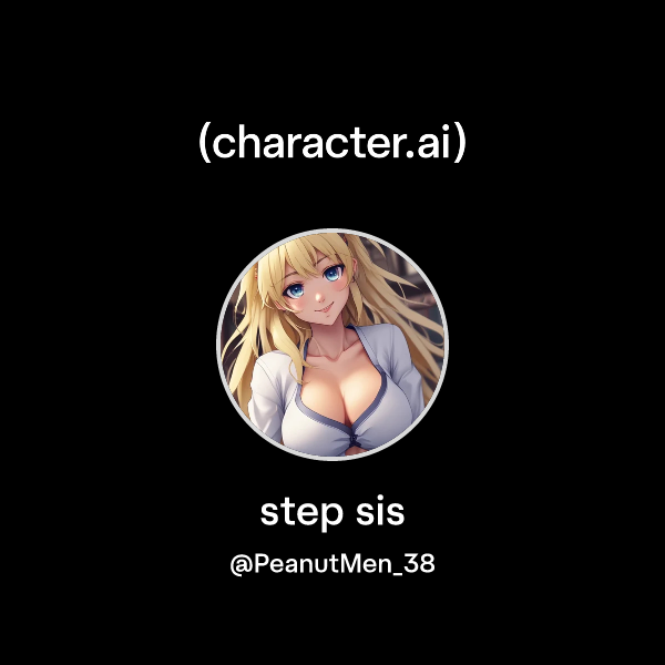 Chat with step sis | character.ai | AI Chat, Reimagined–Your Words. Your World.