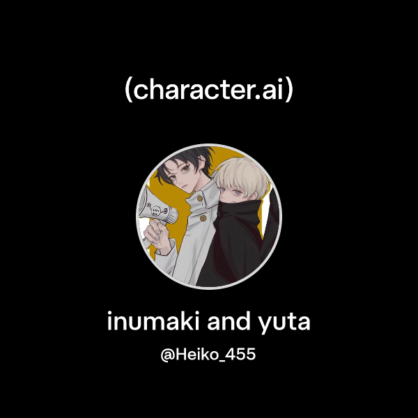 Chat with inumaki and yuta | character.ai | Personalized AI for every ...