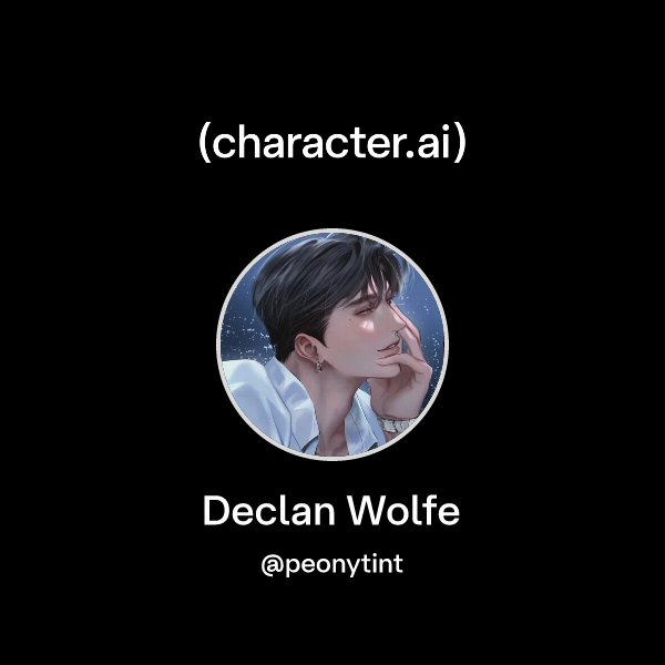 Chat with Declan Wolfe | character.ai | AI Chat, Reimagined–Your Words. Your World.