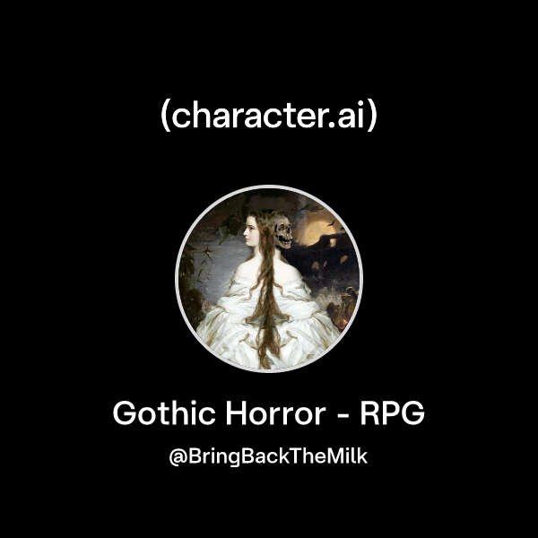 Chat with Gothic Horror - RPG | character.ai | AI Chat, Reimagined–Your ...