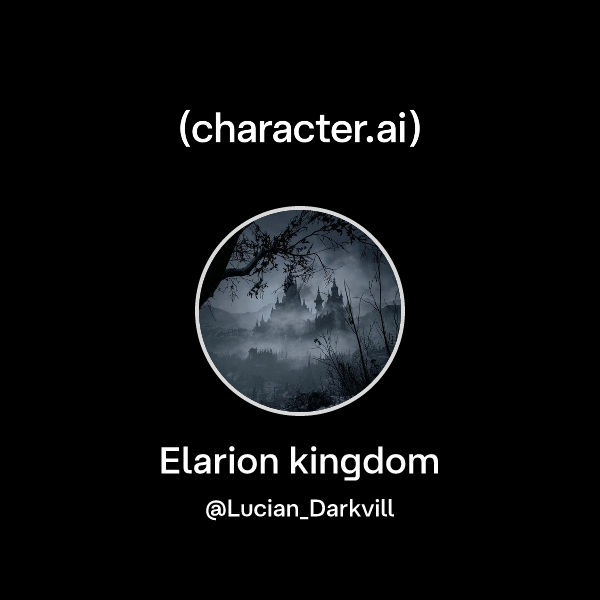 Chat with Elarion kingdom | character.ai | Personalized AI for every ...