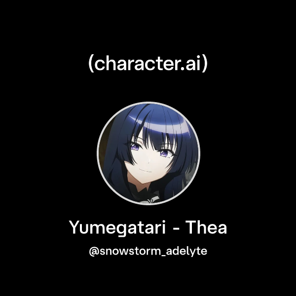 Chat with Yumegatari - Thea | character.ai | AI Chat, Reimagined–Your ...