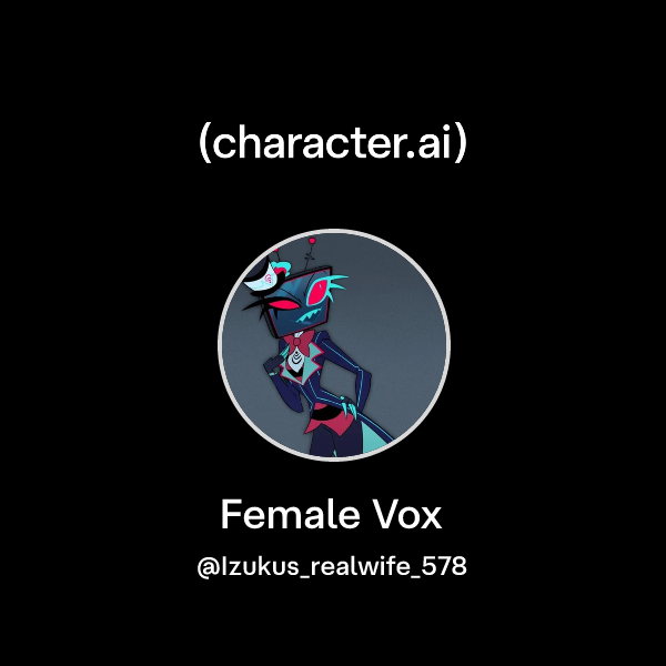 Chat with Female Vox | character.ai | AI Chat, Reimagined–Your Words ...