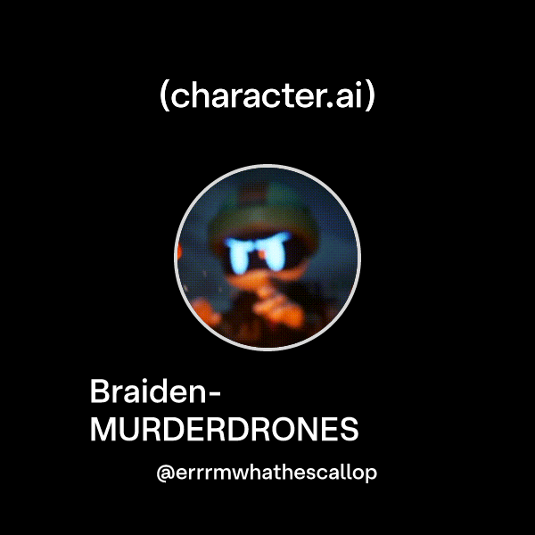Chat with Braiden-MURDERDRONES | character.ai | AI Chat, Reimagined ...