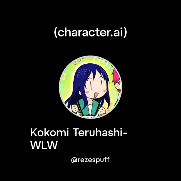 Chat with Kokomi Teruhashi-WLW | character.ai | AI Chat, Reimagined ...