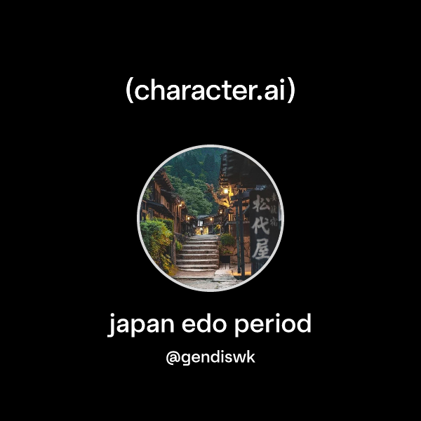 Chat with japan edo period | character.ai | AI Chat, Reimagined–Your ...