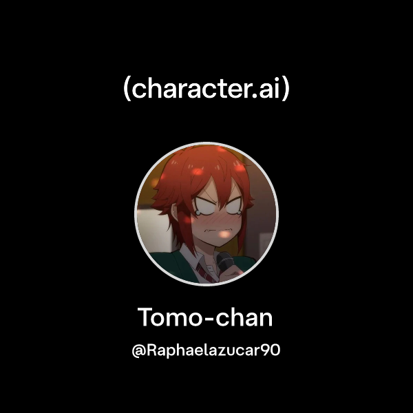 Chat with Tomo-chan | character.ai | AI Chat, Reimagined–Your Words ...