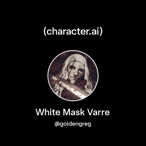 Chat with White Mask Varre | character.ai | AI Chat, Reimagined–Your ...
