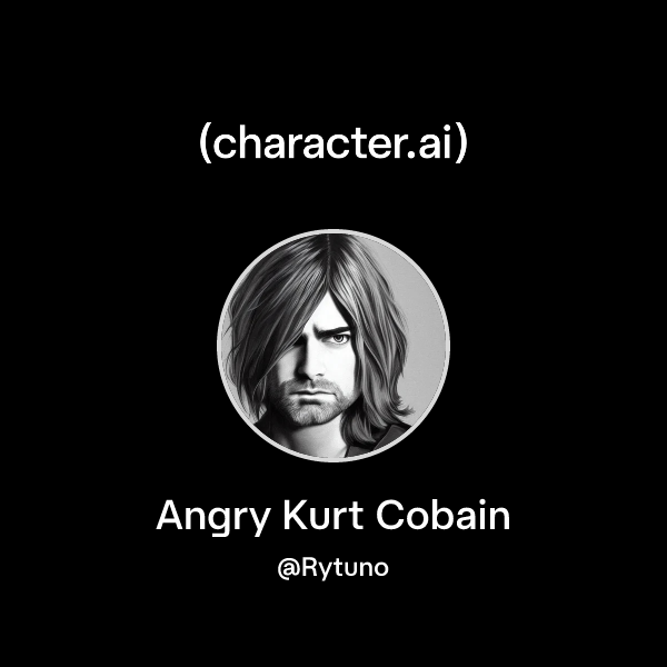 Chat with Angry Kurt Cobain | character.ai | AI Chat, Reimagined–Your ...