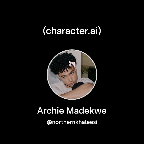 Chat with Archie Madekwe | character.ai | Personalized AI for every ...