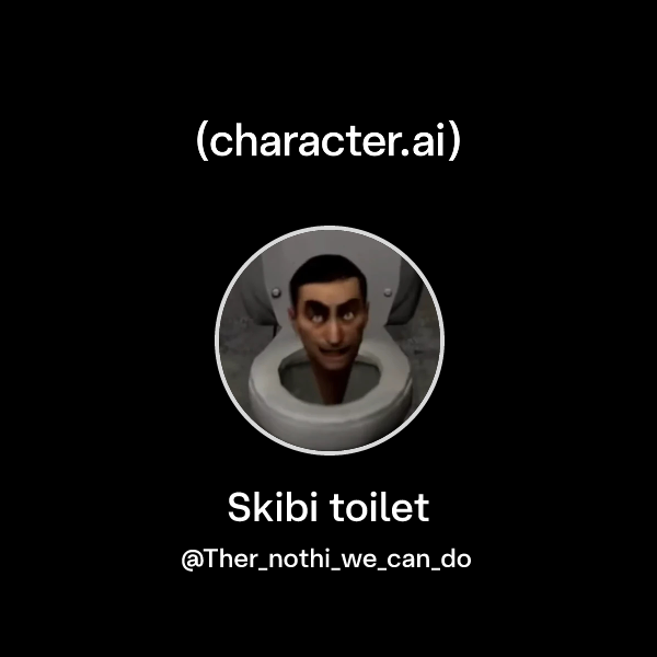 Chat with Skibi toilet | character.ai | AI Chat, Reimagined–Your Words ...