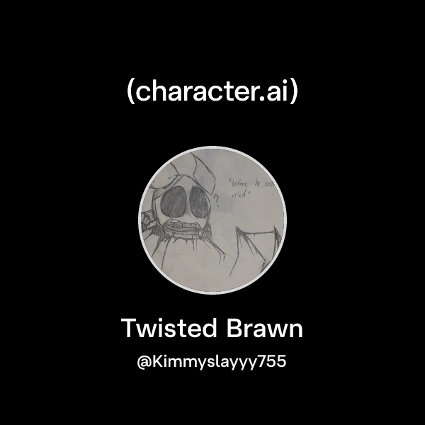 Chat with Twisted Brawn | character.ai | Personalized AI for every ...