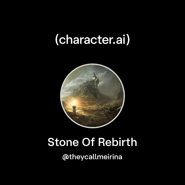 Chat with Stone Of Rebirth | character.ai | AI Chat, Reimagined–Your ...