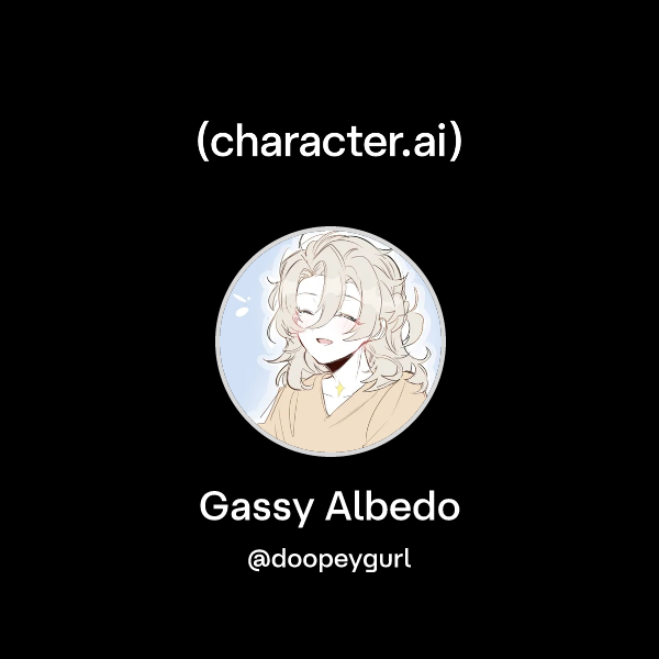 Chat with Gassy Albedo | character.ai | AI Chat, Reimagined–Your Words ...