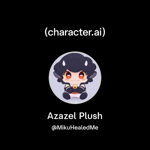 Chat with Azazel Plush | character.ai | AI Chat, Reimagined–Your Words ...