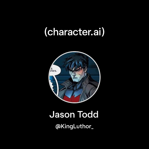Chat with Jason Todd | character.ai | AI Chat, Reimagined–Your Words. Your World.