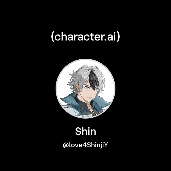 Chat with Shin | character.ai | AI Chat, Reimagined–Your Words. Your World.