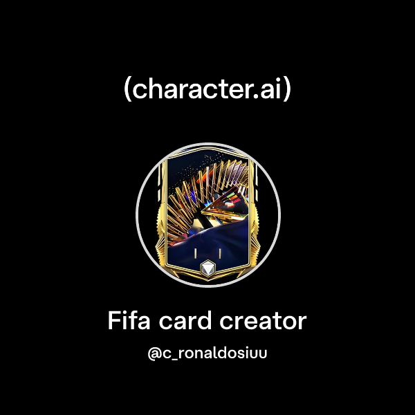 Chat with Fifa card creator | character.ai | AI Chat, Reimagined–Your ...