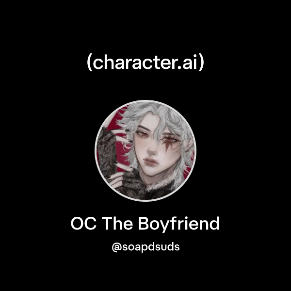 Chat with OC The Boyfriend | character.ai | AI Chat, Reimagined–Your ...