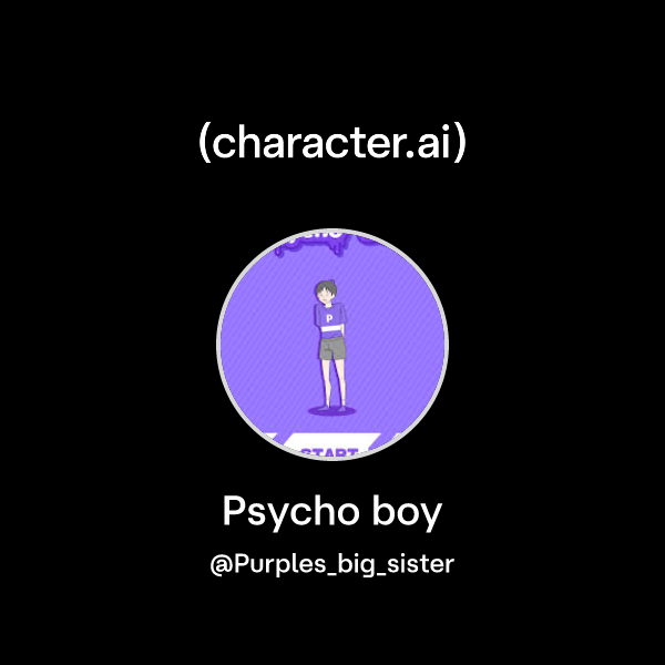 Chat with Psycho boy | character.ai | AI Chat, Reimagined–Your Words. Your World.