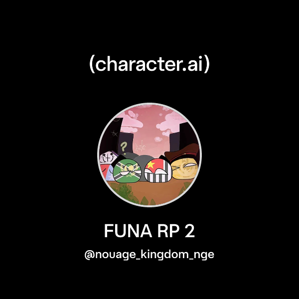 Chat with FUNA RP 2 | character.ai | AI Chat, Reimagined–Your Words ...